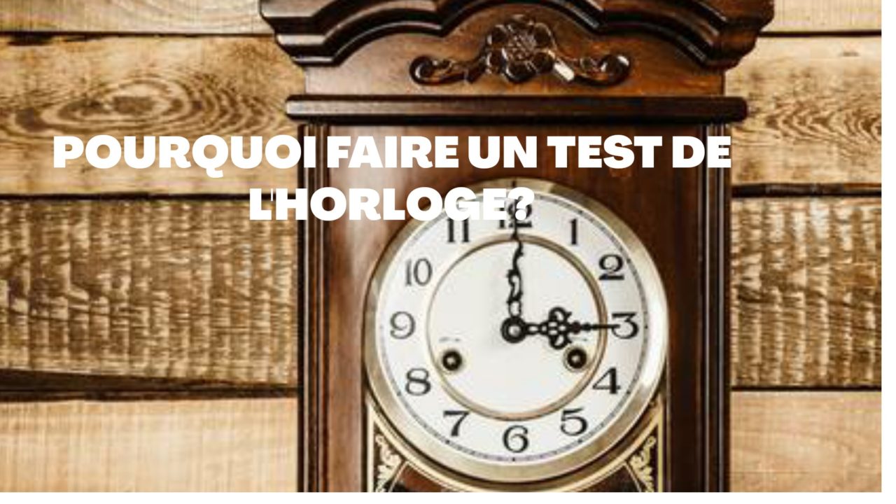 test de l’horloge : Tout ce qu’il faut savoir sur le test neurologique ...